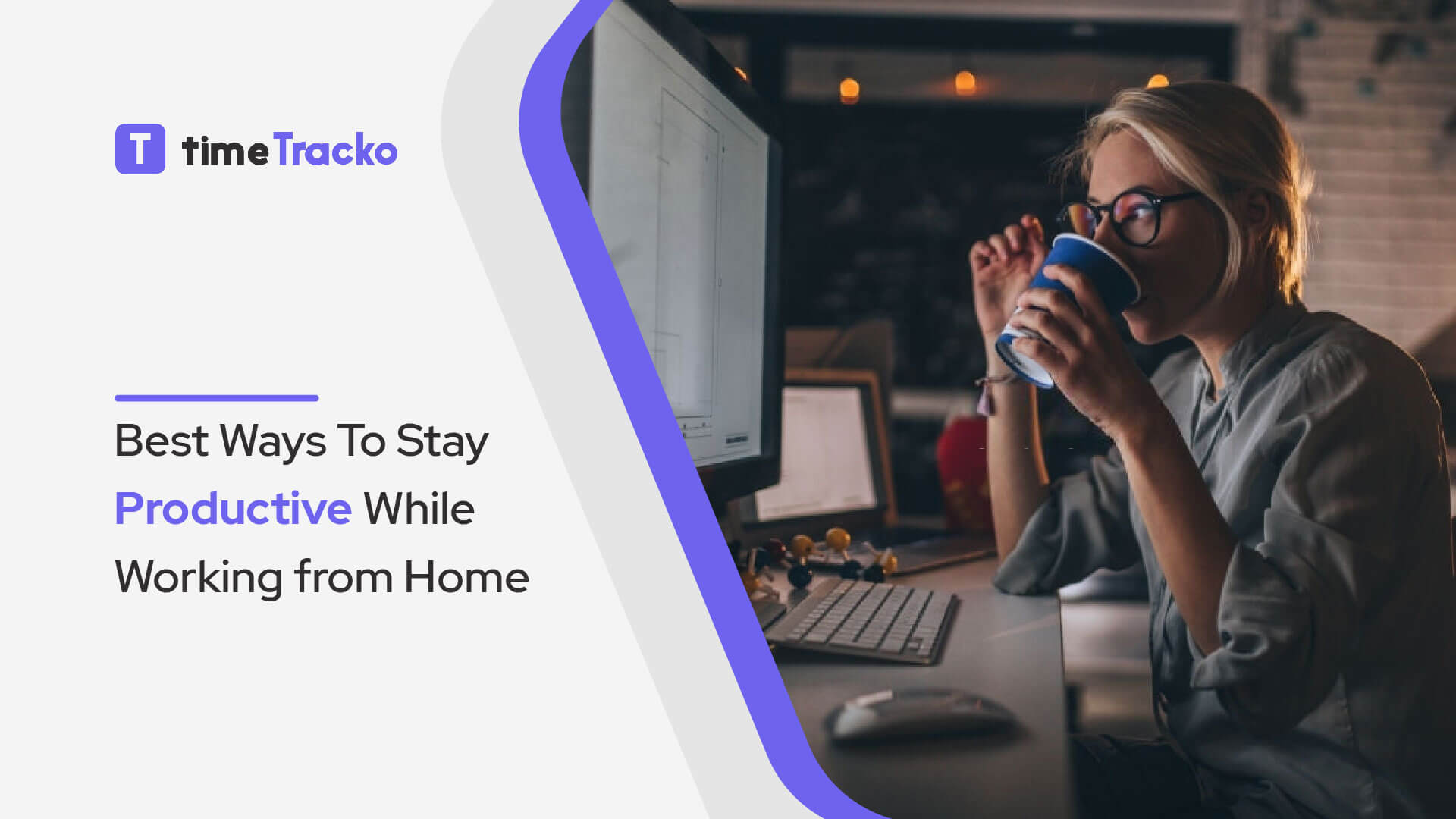 Best Ways To Stay Productive While Working from Home - timeTracko