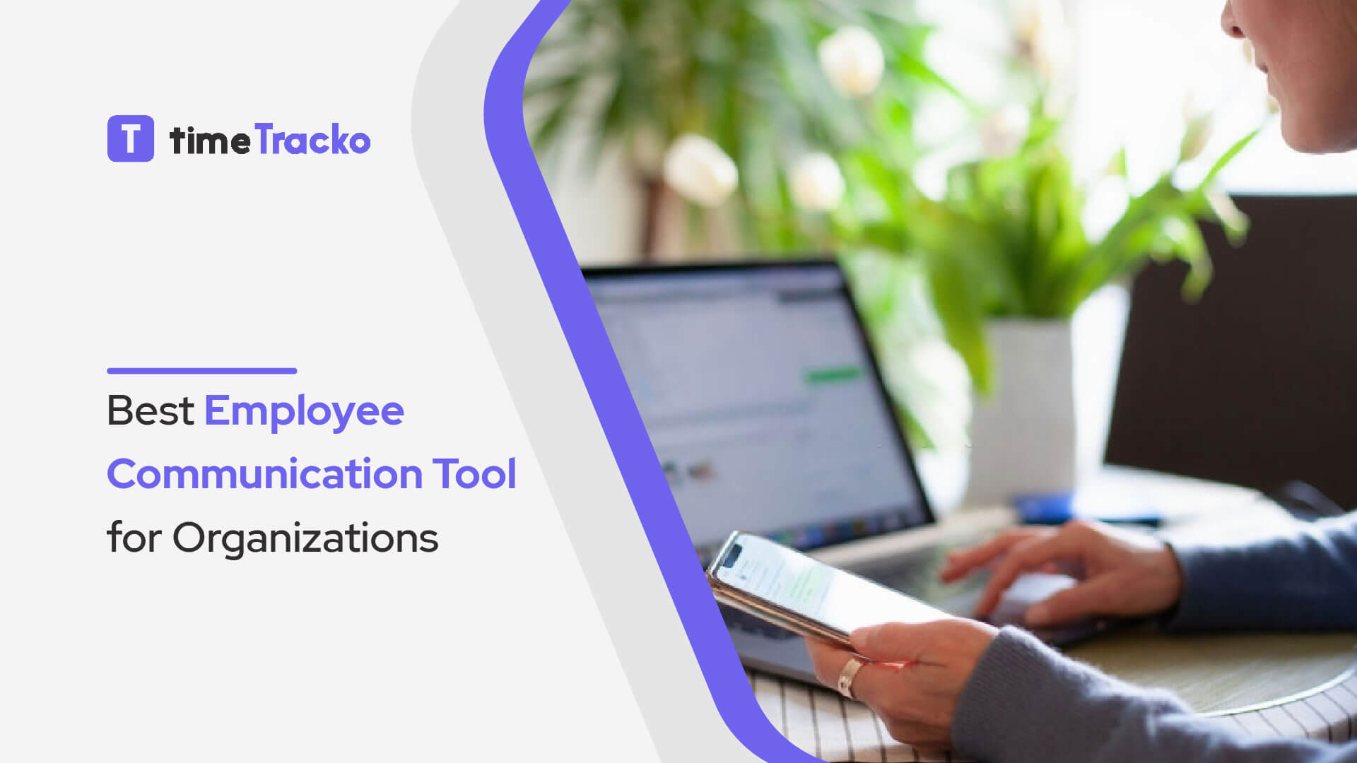 Best Employee Communication Tool for Organizations - timeTracko