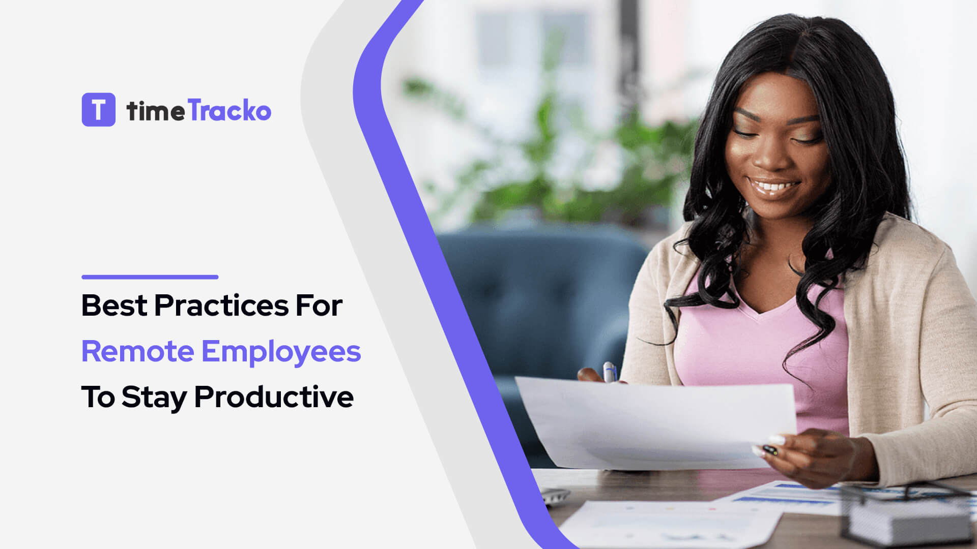 Best Practices for Remote Employees to Stay Productive - timeTracko