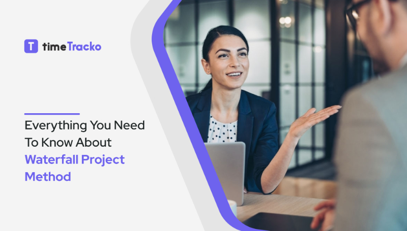 Everything You Need To Know About Waterfall Project Method - timeTracko