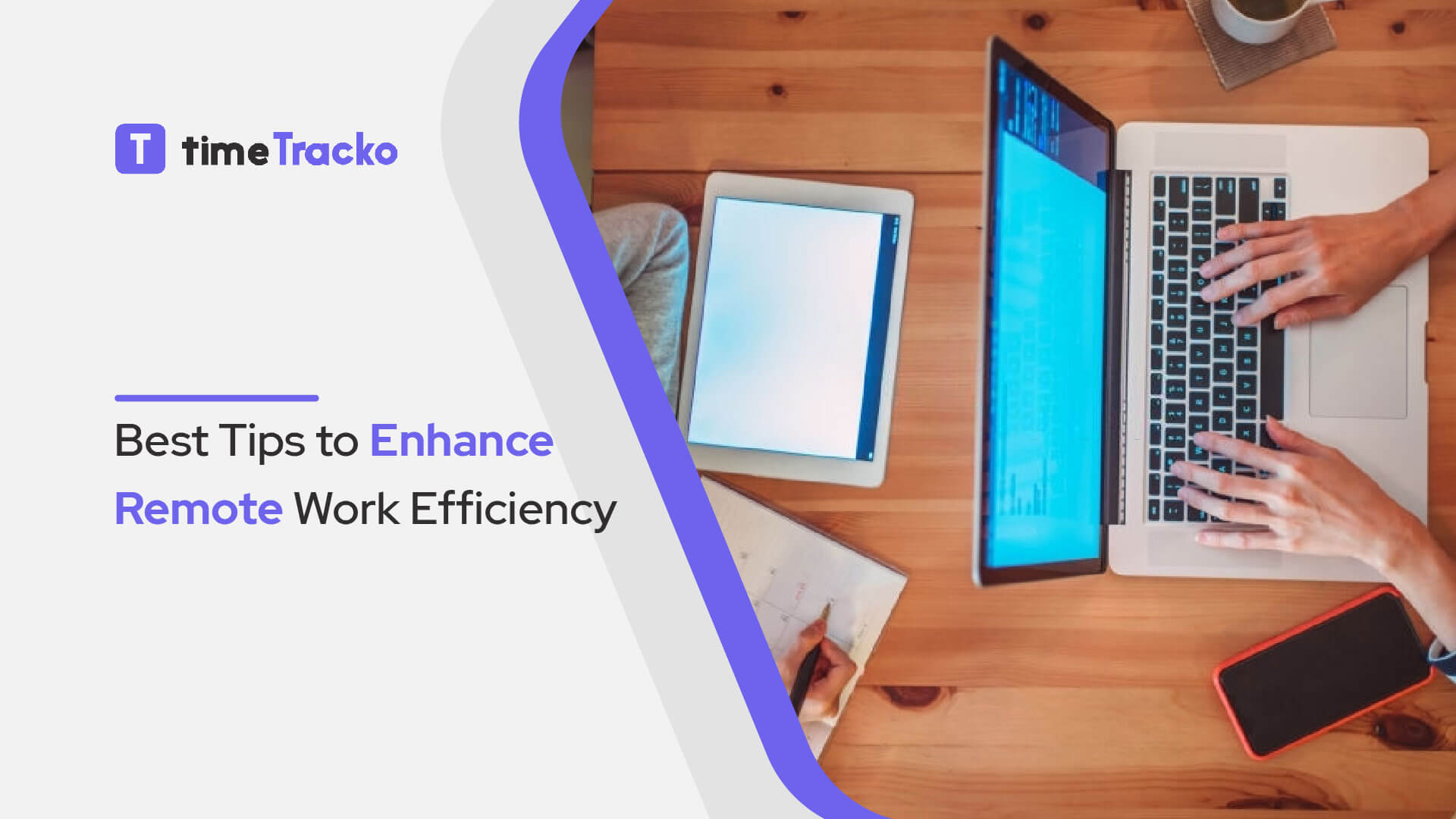 Best Tips to Enhance Remote Work Efficiency - timeTracko