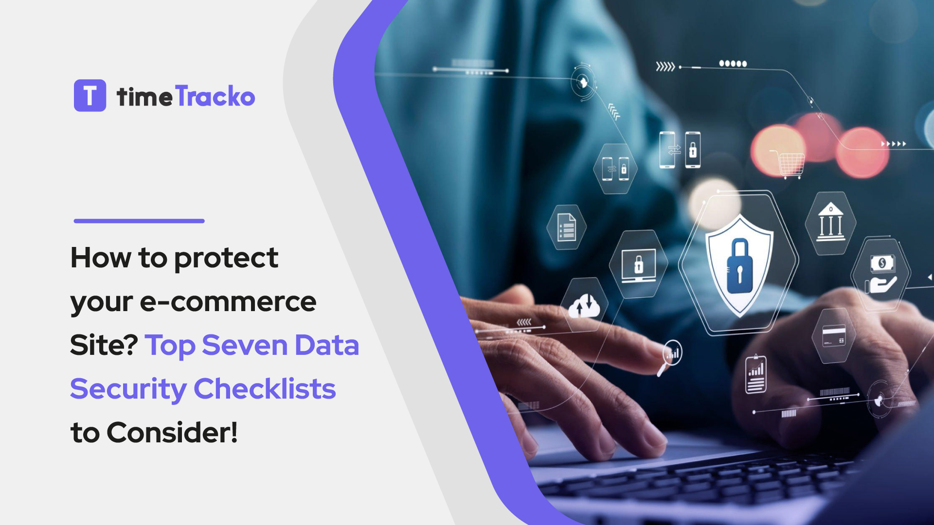 How to protect your e-commerce Site? Top Seven Data Security Checklists ...