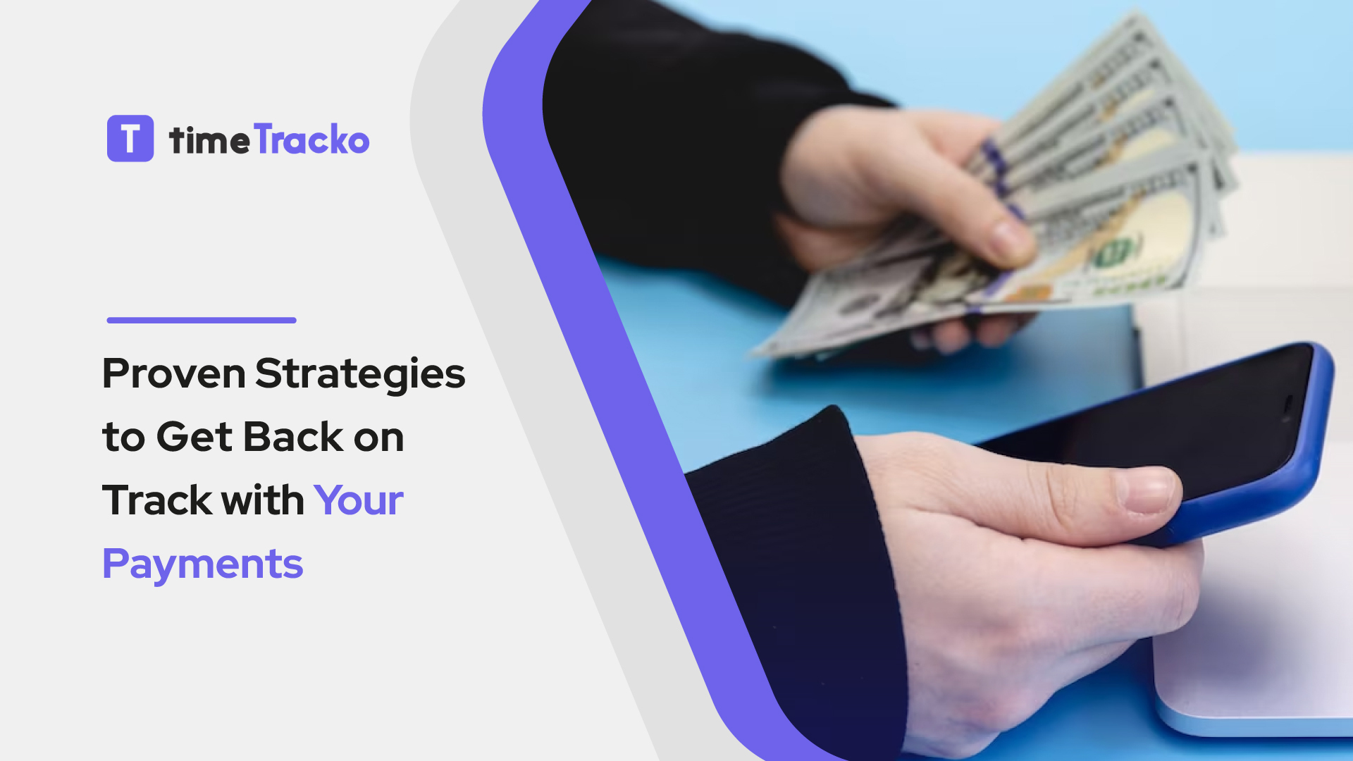 Proven Strategies to Get Back on Track with Your Payments - timeTracko