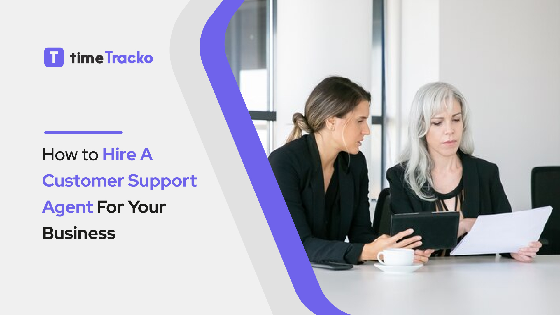 How to Hire A Customer Support Agent For Your Business - timeTracko