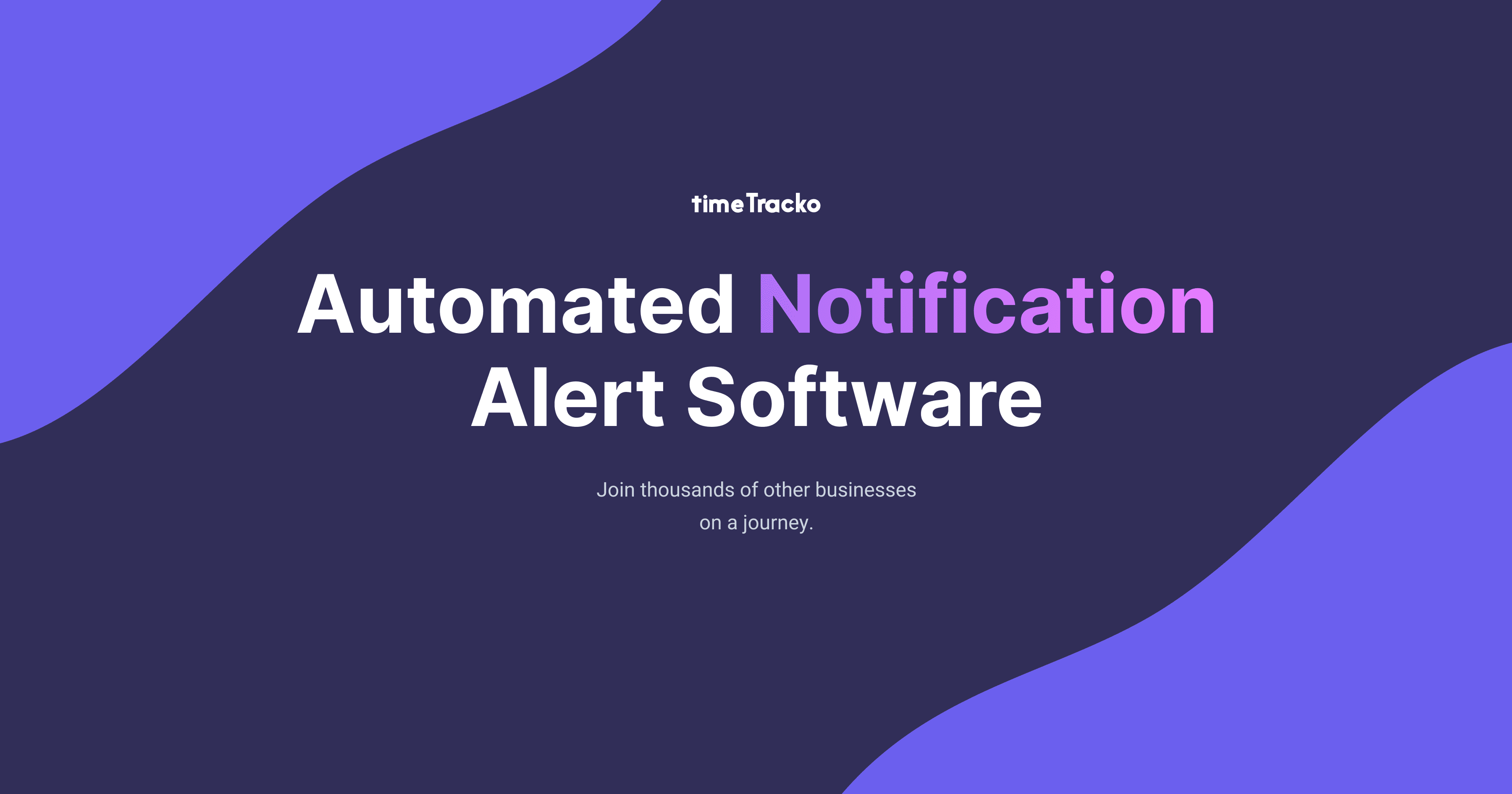 timeTracko | Automated Notification Alerts - timeTracko